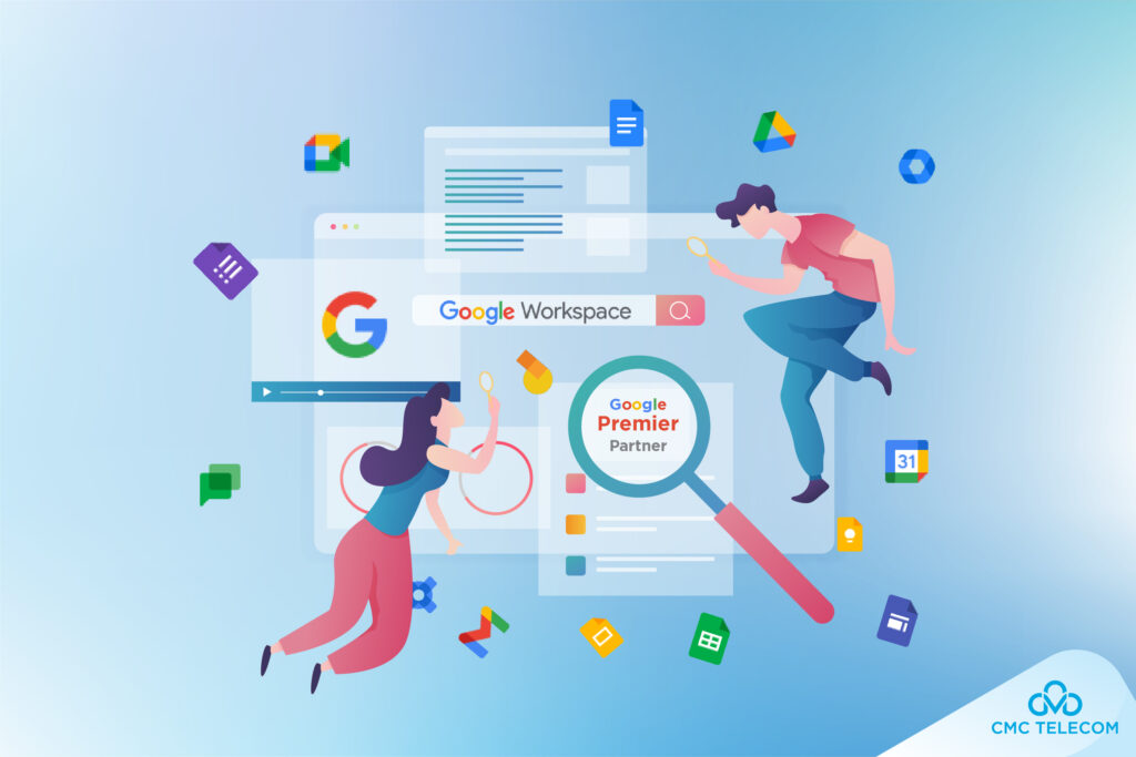 5 lợi ích của Google Workspace với doanh nghiệp - CMC Telecom | Comprehensive Service Provider